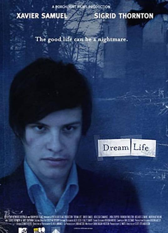 Dream Life（澳大利亚2008年Scott Otto Anderson执导的电影）_百度百科