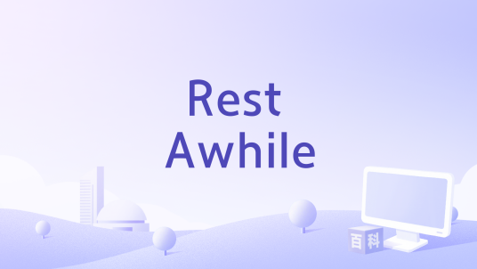 Rest Awhile_百度百科