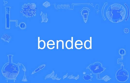 bended_百度百科