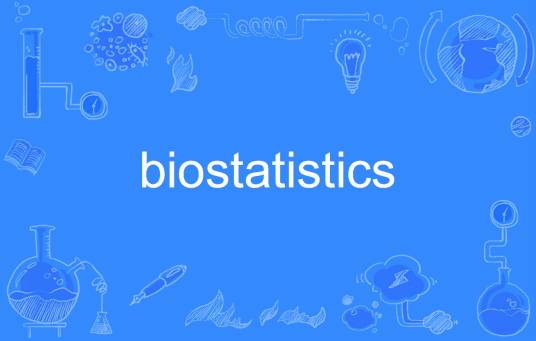 biostatistics（英语单词）_百度百科