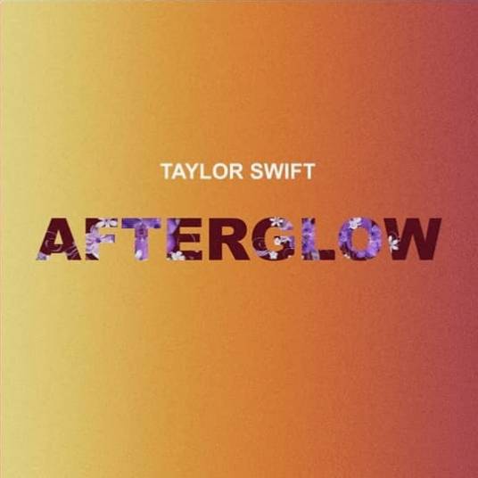Afterglow（2019年泰勒·斯威夫特演唱歌曲）_百度百科