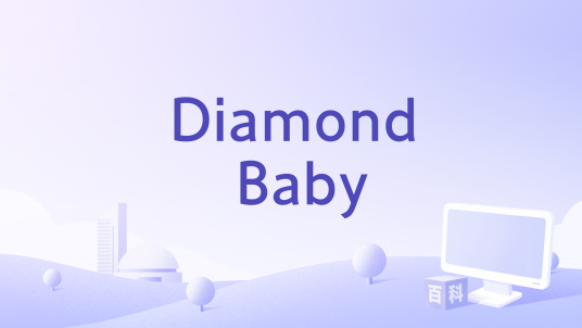 Diamond Baby_百度百科