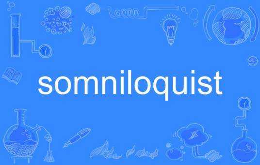 somniloquist_百度百科