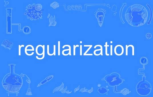 regularization（英语单词）_百度百科
