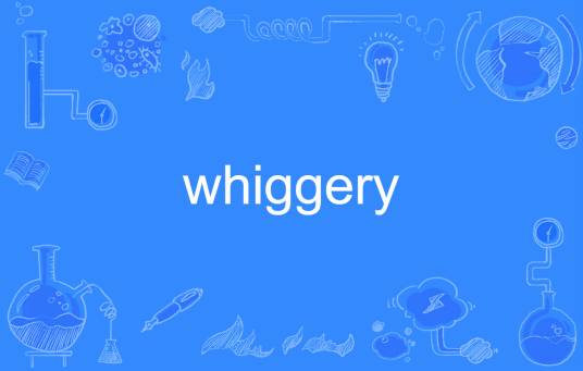 whiggery_百度百科