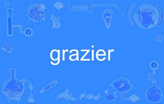 grazier_百度百科