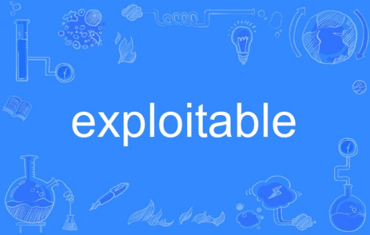 exploitable_百度百科
