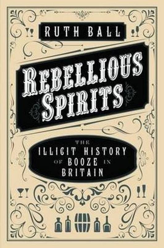 Rebellious Spirits: The Illicit History of Booze in Britain_百度百科