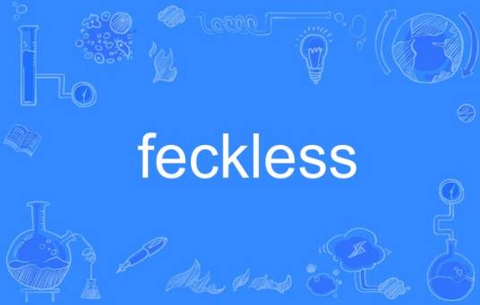 feckless_百度百科