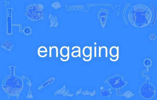 engaging_百度百科