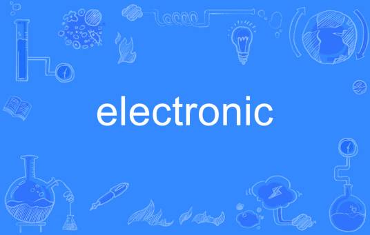 electronic_百度百科