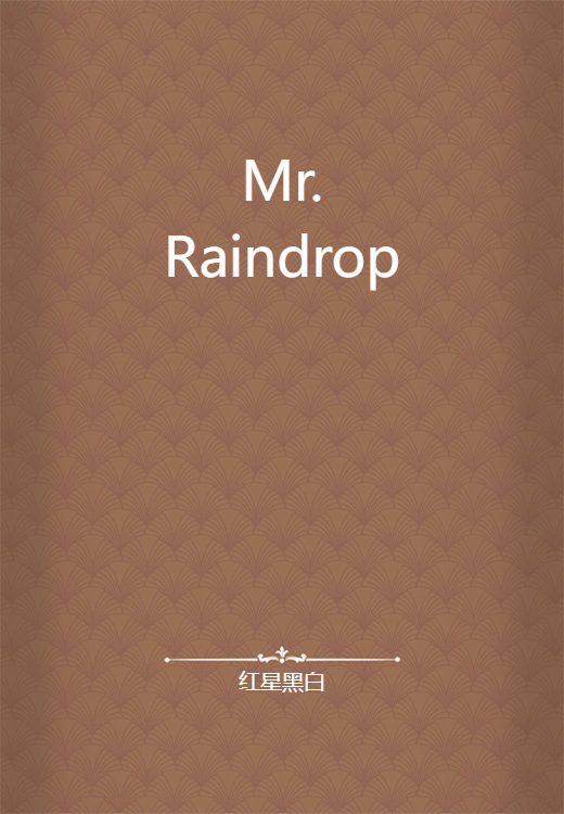 Mr.Raindrop_百度百科