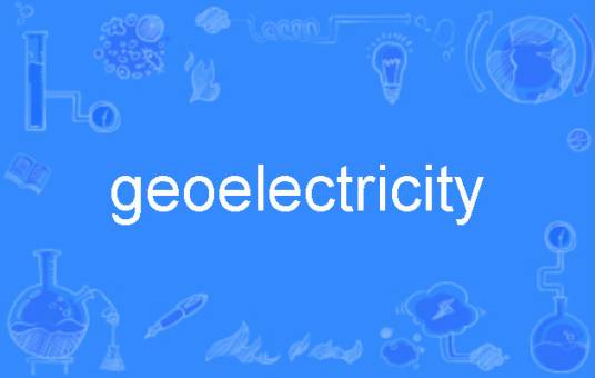 geoelectricity_百度百科