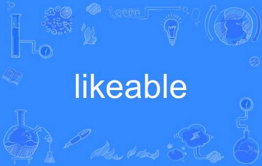 likeable_百度百科