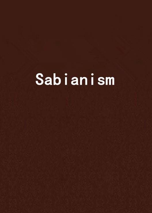 Sabianism_百度百科