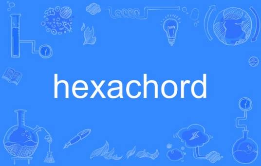 hexachord_百度百科