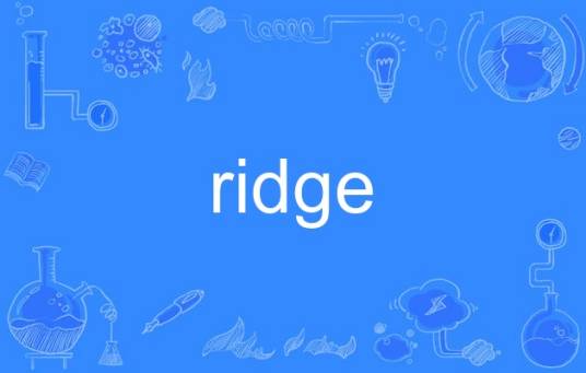 ridge_百度百科