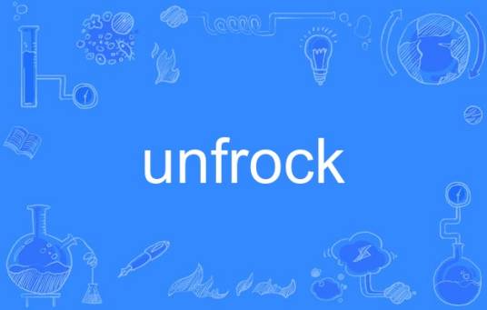 unfrock_百度百科