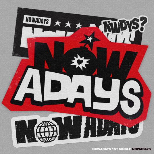 NOWADAYS（NOWADAYS出道单曲专辑）_百度百科