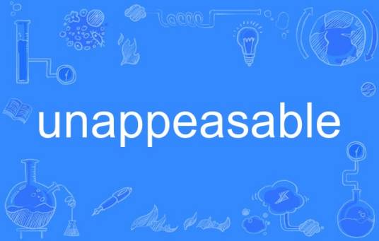 unappeasable_百度百科