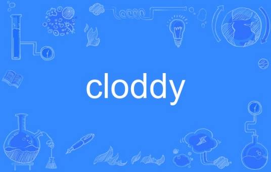 cloddy_百度百科