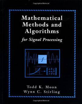 Mathematical Methods and Algorithms for Signal Processing_百度百科