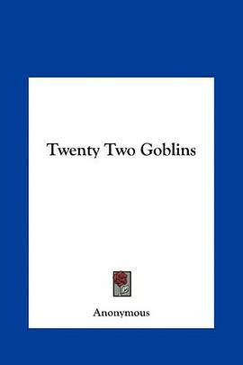 Twenty Two Goblins_百度百科