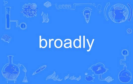 broadly_百度百科