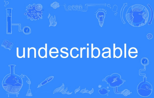 undescribable_百度百科