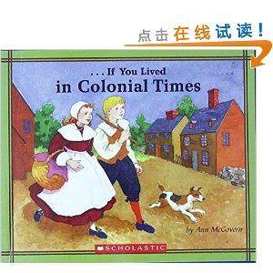 If you lived in Colonial Times（Scholastic （1997年1月1日）出版的书籍）_百度百科