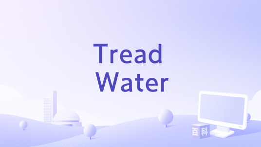 Tread Water_百度百科