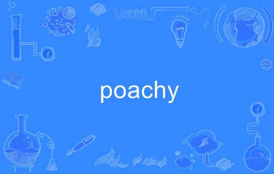 poachy_百度百科