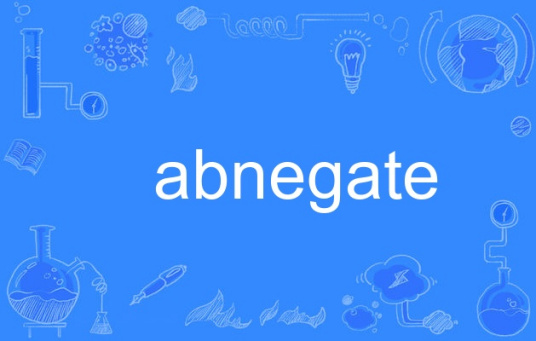 abnegate_百度百科