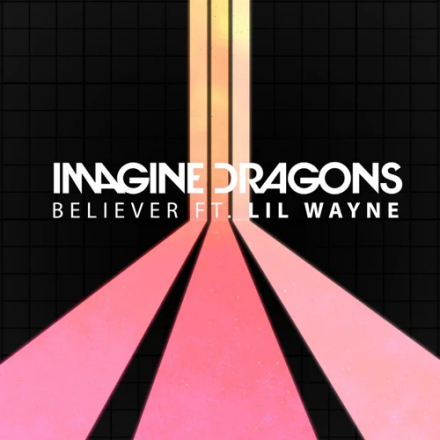 Believer（2017年Imagine Dragons演唱的歌曲）_百度百科