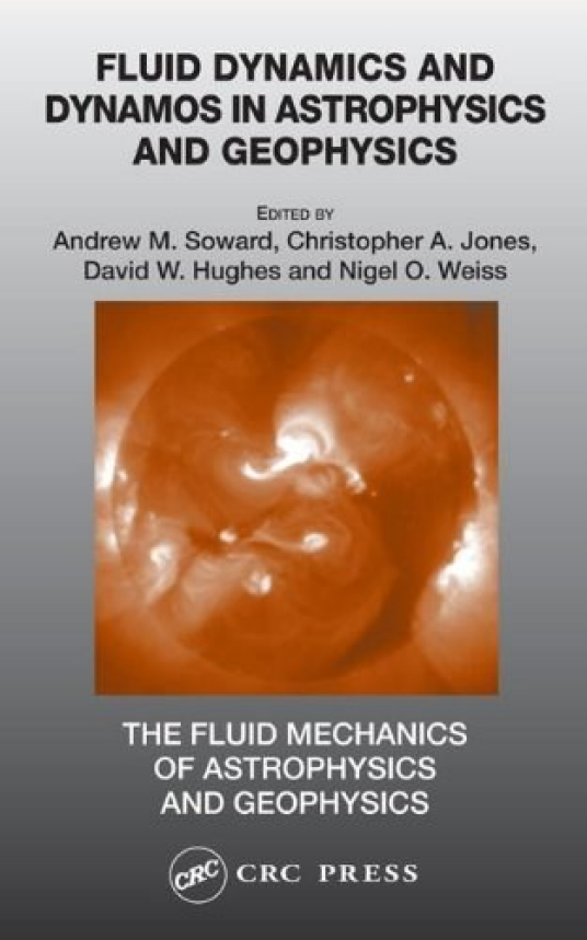 Fluid Dynamics and Dynamos in Astrophysics and Geophysics_百度百科