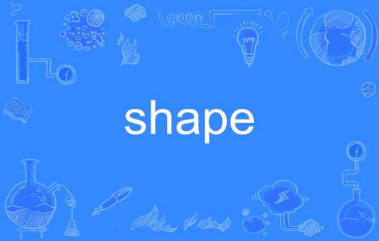 shape（英语单词）_百度百科