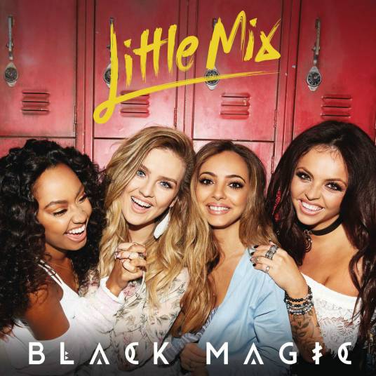 Black Magic（2015年Little Mix演唱歌曲）_百度百科