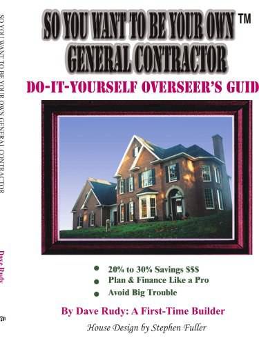 So You Want To Be Your Own General Contractor_百度百科