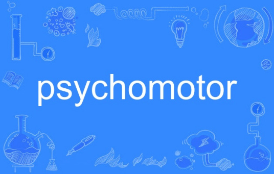 psychomotor_百度百科