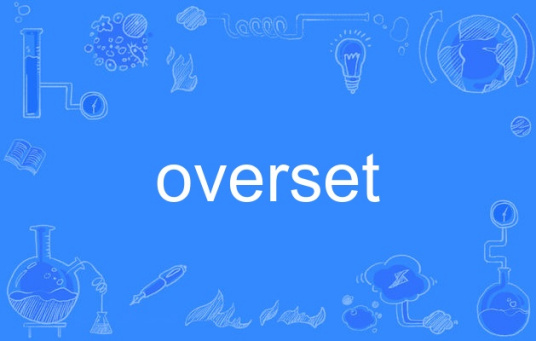 overset_百度百科