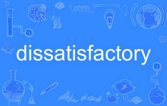 dissatisfactory_百度百科