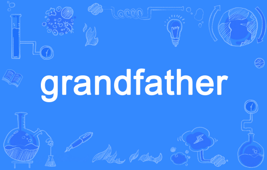 grandfather（英文单词）_百度百科