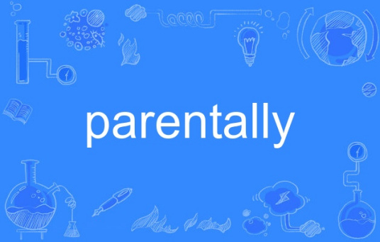 parentally_百度百科