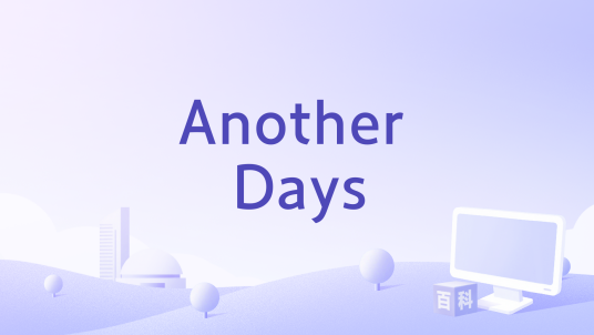 Another Days_百度百科