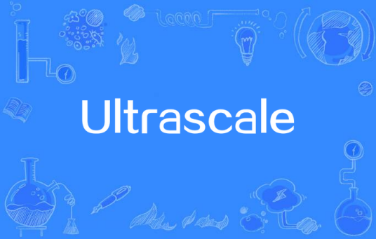 Ultrascale_百度百科