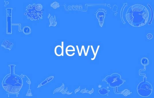 dewy_百度百科