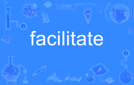 facilitate_百度百科