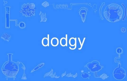 dodgy_百度百科