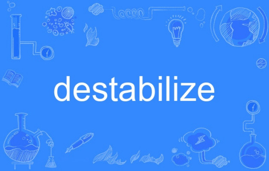 destabilize_百度百科