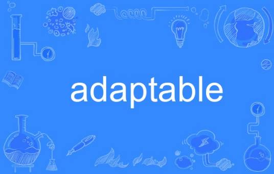 adaptable_百度百科